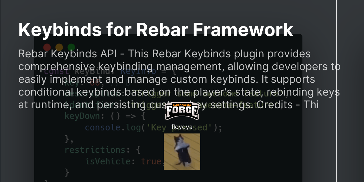 Pleb Masters Forge Hub Keybinds For Rebar Framework